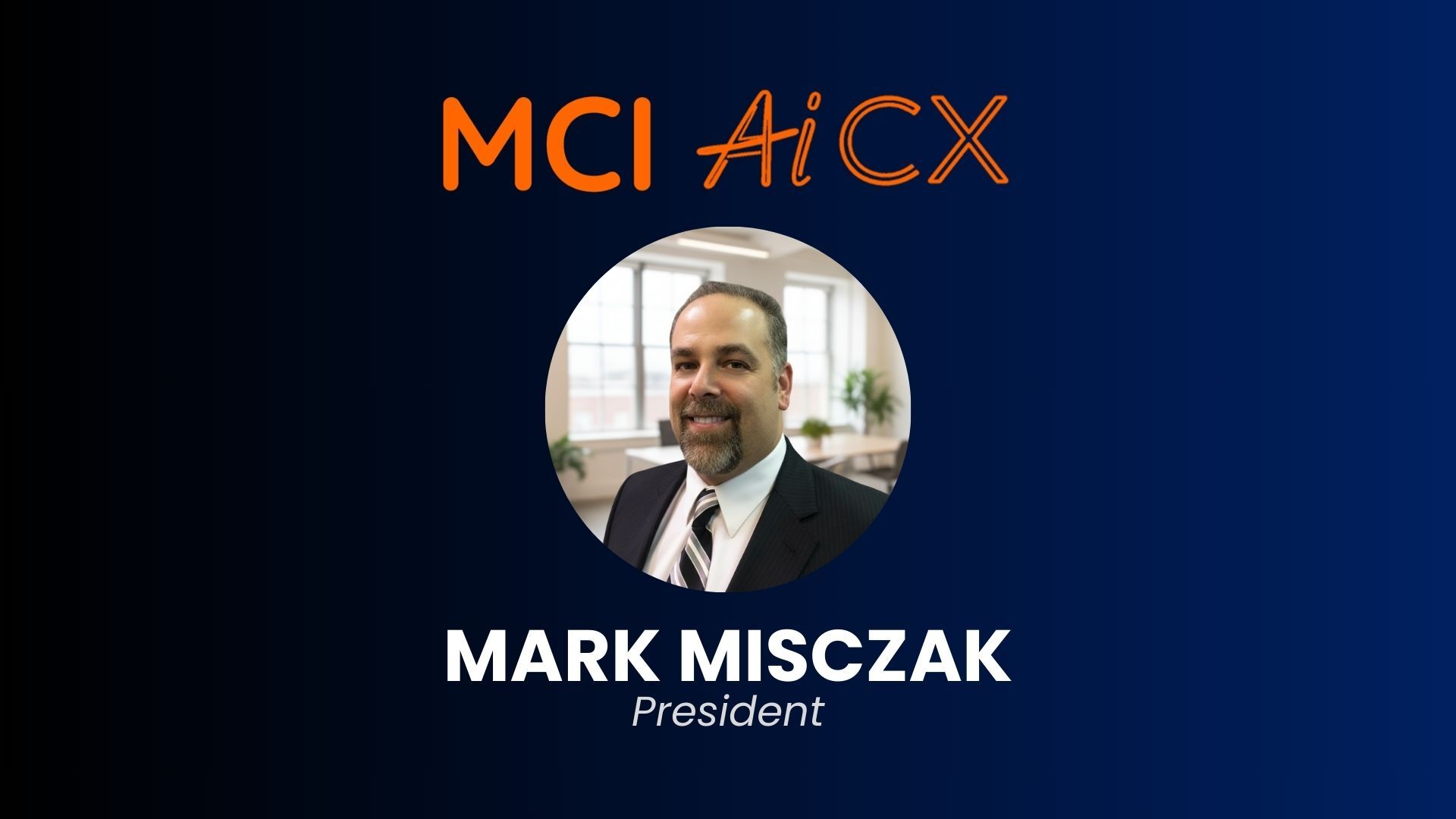 MCI TAPS FEMA/DHS VETERAN GOV CON EXECUTIVE MARK MISCZAK AS PRESIDENT